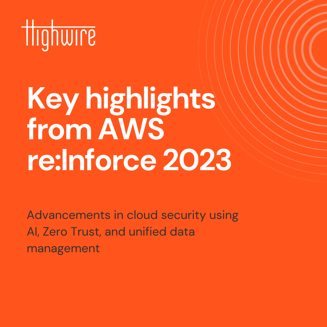 AWS re:Inforce 2023: cloud security with AI, zero trust & unified data
